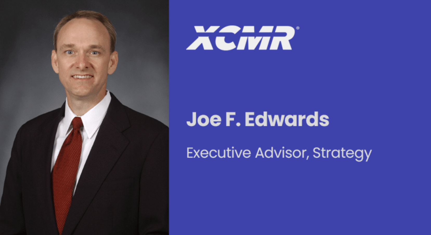 Joe F. Edwards - XCMR